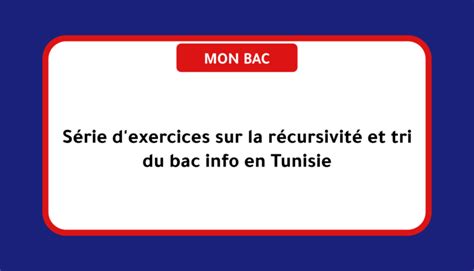 Exercices Bac Infos Mon Bac