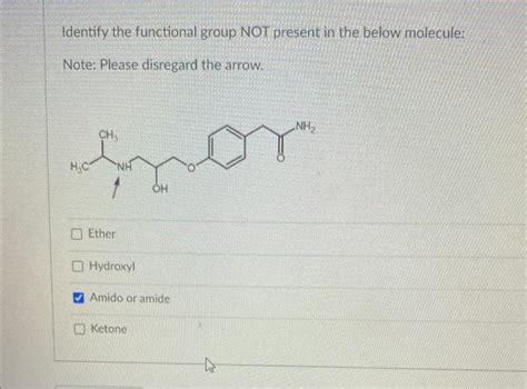 Solved Identify The Functional Group Not Present In The