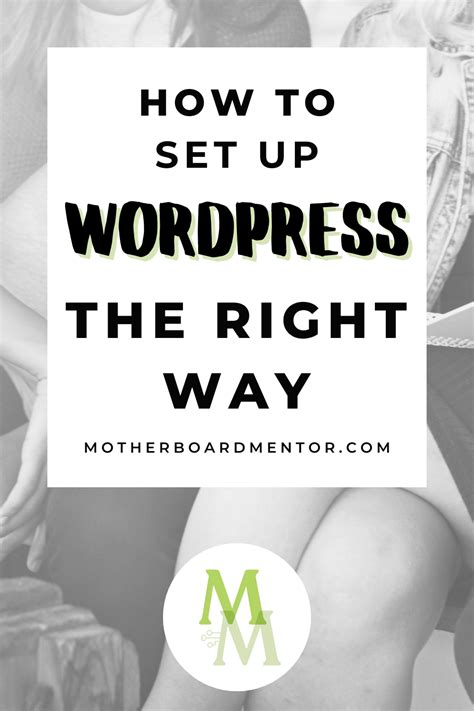 How To Set Up A Wordpress Website Easy Steps To Help You Out The Motherboard Mentor