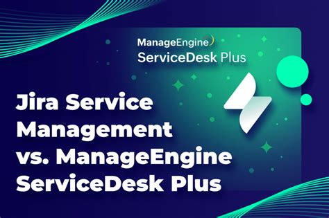 Jira Service Management Vs ManageEngine ServiceDesk Plus