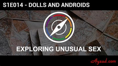 Exploring Unusual Sex S1e14 Dolls And Androids Pornhub Gay