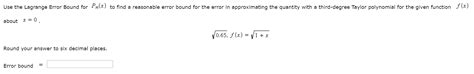 Solved Use The Lagrange Error Bound For Pn X To Find A