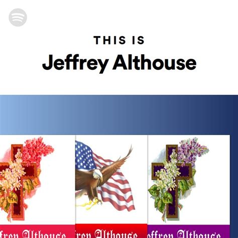 This Is Jeffrey Althouse Playlist By Spotify Spotify