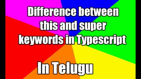 Difference Between This And Super Keywords In Typescript In Telugu Youtube
