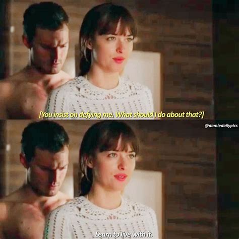 Learn To Live With It Fiftyshadesfreed Fifty Shades Series Shades Of Grey Movie Fifty
