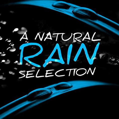 Amazon Music Natural Rain Soundsのa Natural Rain Selection Jp