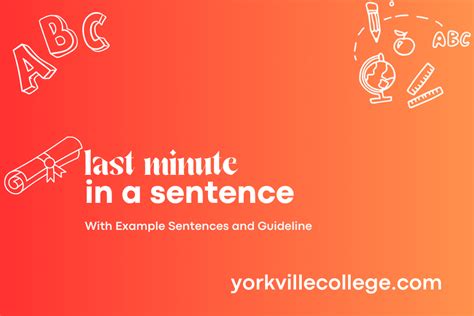 How To Use Last Minute In A Sentence Easy Examples