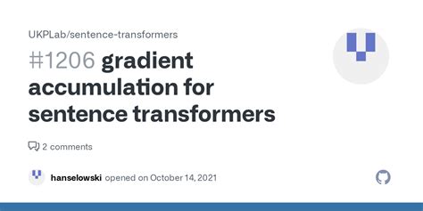 Gradient Accumulation For Sentence Transformers · Issue 1206 · Ukplab Sentence Transformers