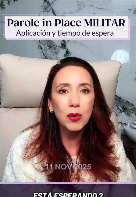 Tiempo De Procesamiento Del Parole In Place Militar Tiktok