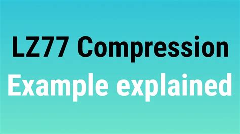 Lz77 Compression Example Explained Dictionary Technique Youtube