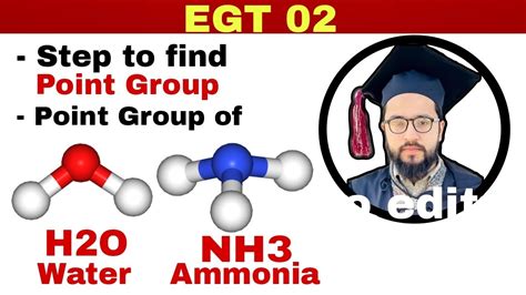 EGT 02 Point Group Of H2o Point Group Of NH3 Point Group Symmetry