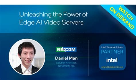 Nexcom Network And Communication Solutions On Linkedin Unleashing The Power Of Edge Ai Video Servers