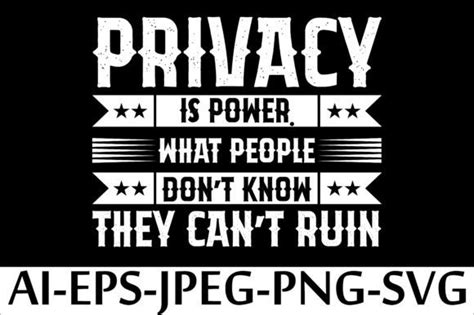 Privacy Is Power What People Dont Know Graphic By Arman · Creative