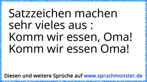 Satzzeichen Machen Sehr Vieles Aus Komm Wir Essen Omakomm Wir Essen