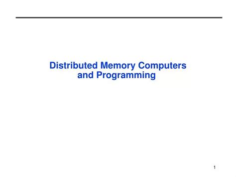 Ppt Distributed Memory Computers And Programming Powerpoint Presentation Id3738025