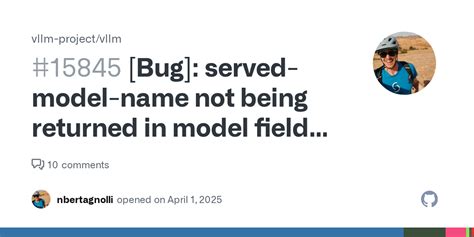 Bug Served Model Name Not Being Returned In Model Field Of Response