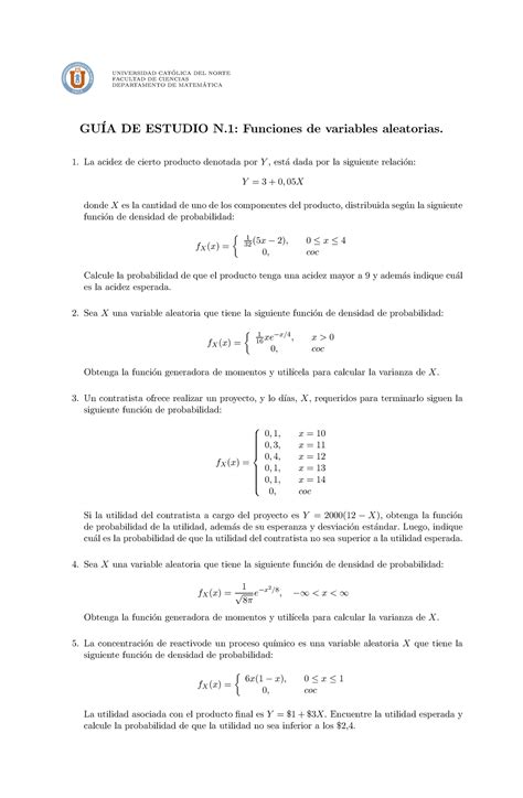 GUÍA DE Estudio 1 Funciones de variables aleatorias UNIVERSIDAD CAT