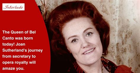 Musical Journey Of Australian Soprano Joan Sutherland