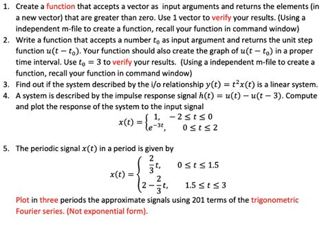 Solved 1 Create A Function That Accepts A Vector As Input
