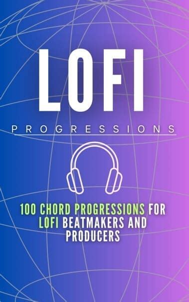 Detailed Review Of The 100 Lofi Chord Progressions