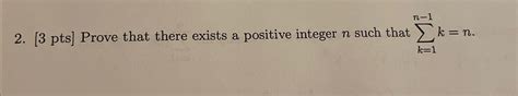 Solved 3 Pts Prove That There Exists A Positive Integer Chegg