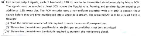 solved b five sensor output signals each of bandwidth 240