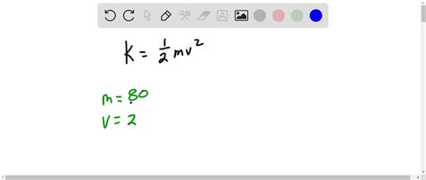 Solved K 1 2mv 2 The Formula Gives The Kinetic Energy K In Joules Of An Object With Mass
