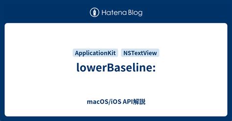 Lowerbaseline Macos Ios Api