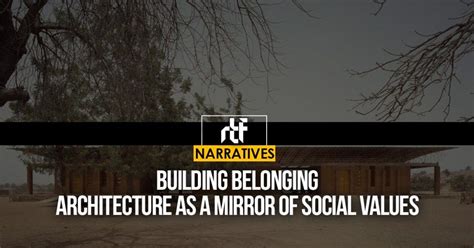 Rethinking The Future On Linkedin Building Belonging Architecture As A Mirror Of Social Values