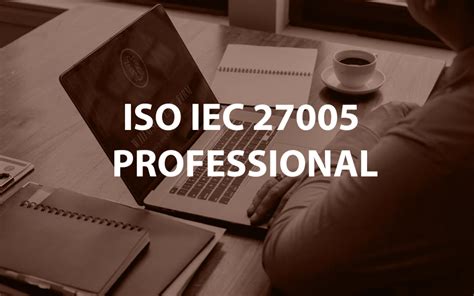 Iso Iec 27005 Professional Information Security Risk Management