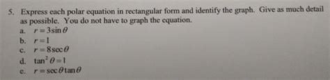 Solved Express Each Polar Equation In Rectangular Form And
