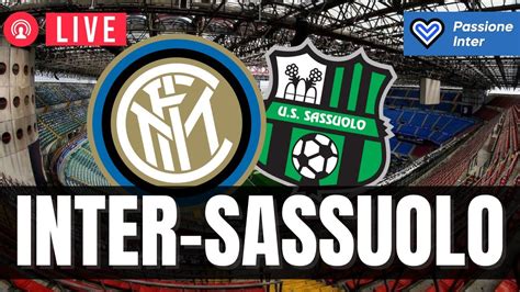 🔴 Inter Sassuolo In Diretta Cronaca E Live Reaction Serie A No