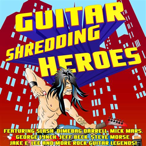 Buy Guitar Shredding Heroes Featuring Slash Dimebag Darrell Mick Mars