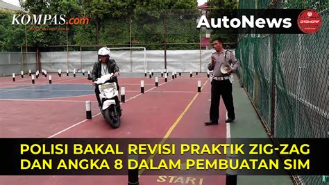 Korlantas Sebut Ujian Praktik Zig Zag Dan Angka Bakal Direvisi