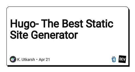 Hugo The Best Static Site Generator Rdevto