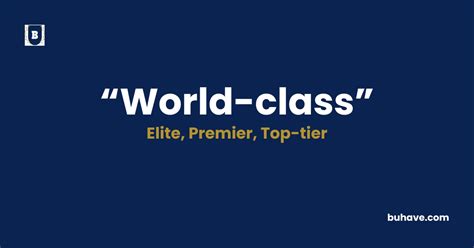 World Class Meaning Definition Synonym And Antonym 2025 Buhave