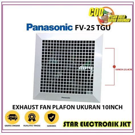 Jual Panasonic Kipas Angin Exhaust Ceiling Fan Plafon Fv 25tgu5 10 Inch