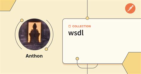 Wsdl Get Started Postman Api Network