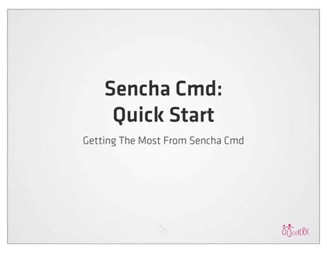 Sencha Cmd Quick Start Ppt