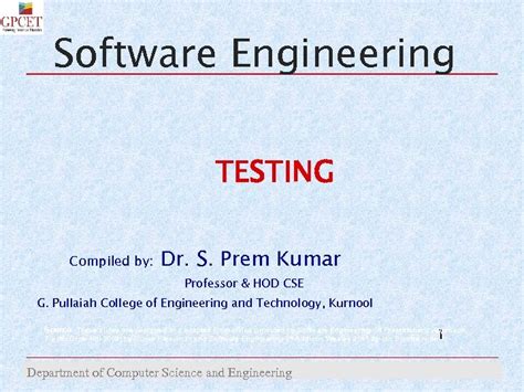 Software Engineering Testing Compiled By Dr S Prem