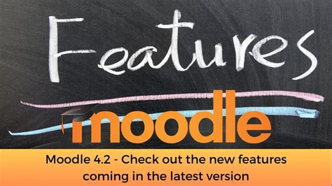 moodle 4 2 check out the new features coming in the latest version