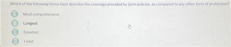 Solved Which of the following terms best describe the | Chegg.com