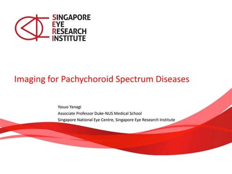 Pachychoroid Spectrum Diseases Pptx