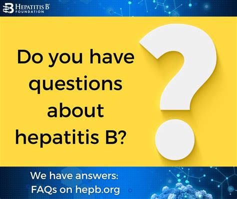 Check Out Hepatitis B Foundations Frequently Asked Questions And Answers Section Of Our Website