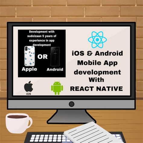 Design And Develop An Android And Ios Mobile App With React Native By