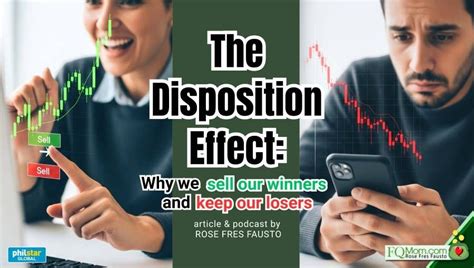 The Disposition Effect Why We Sell Our Winners And Keep Our Losers