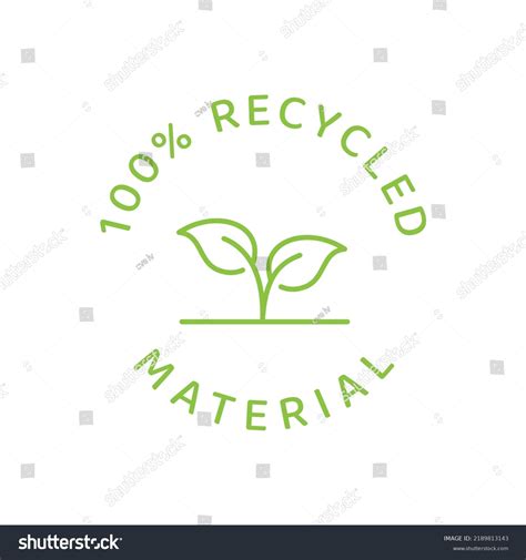 100 Recycled Materials Label Eco Friendly Stock Vector Royalty Free
