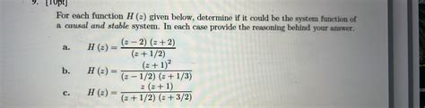 Solved For Each Function H Z Given Below Determine If It Chegg