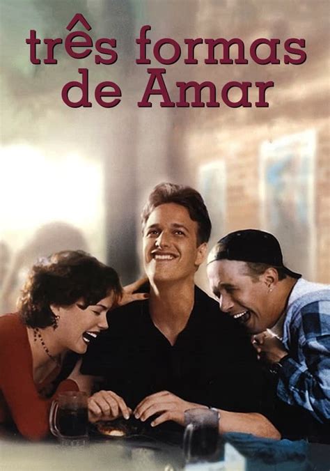Tres Formas De Amar Película Ver Online En Español