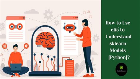 How To Use Eli To Interpret Ml Models And Their Predictions Python